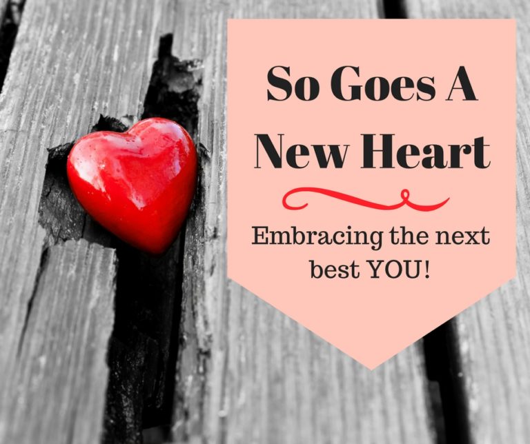 So Goes A New Heart