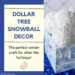 Dollar Tree Snowball Decor