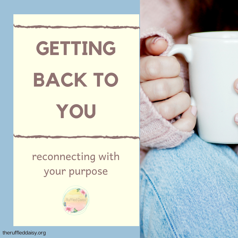 Get Back To You and Reconnect With Your Purpose
