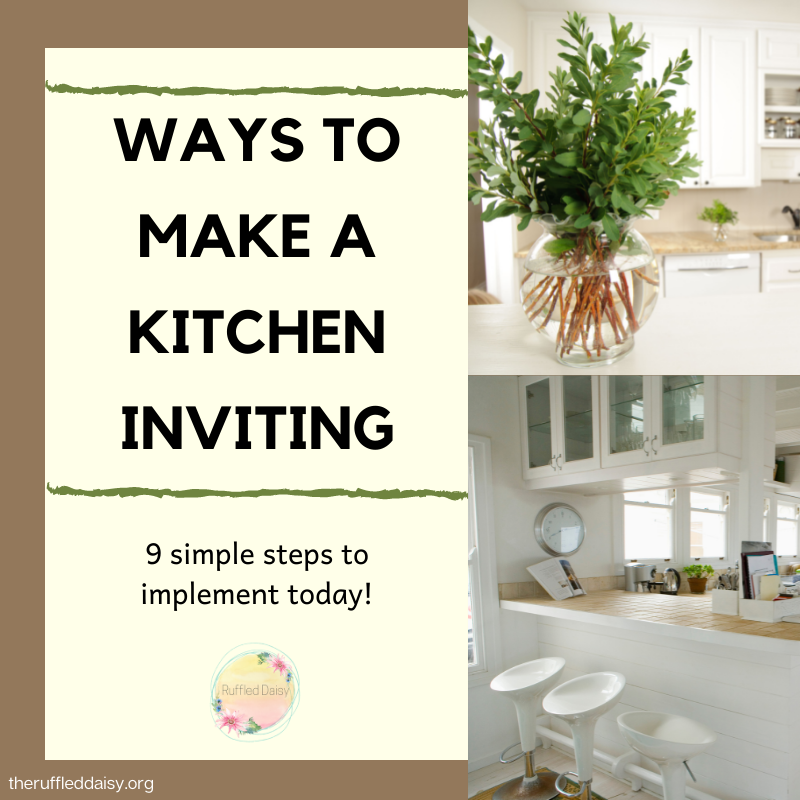 9 Ways to Make Your Kitchen More Inviting