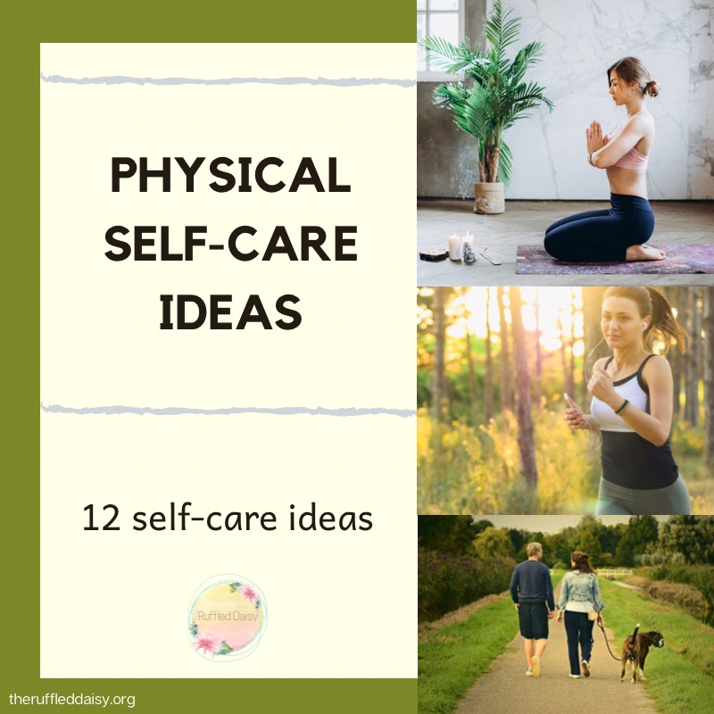 Physical Self Care Ideas