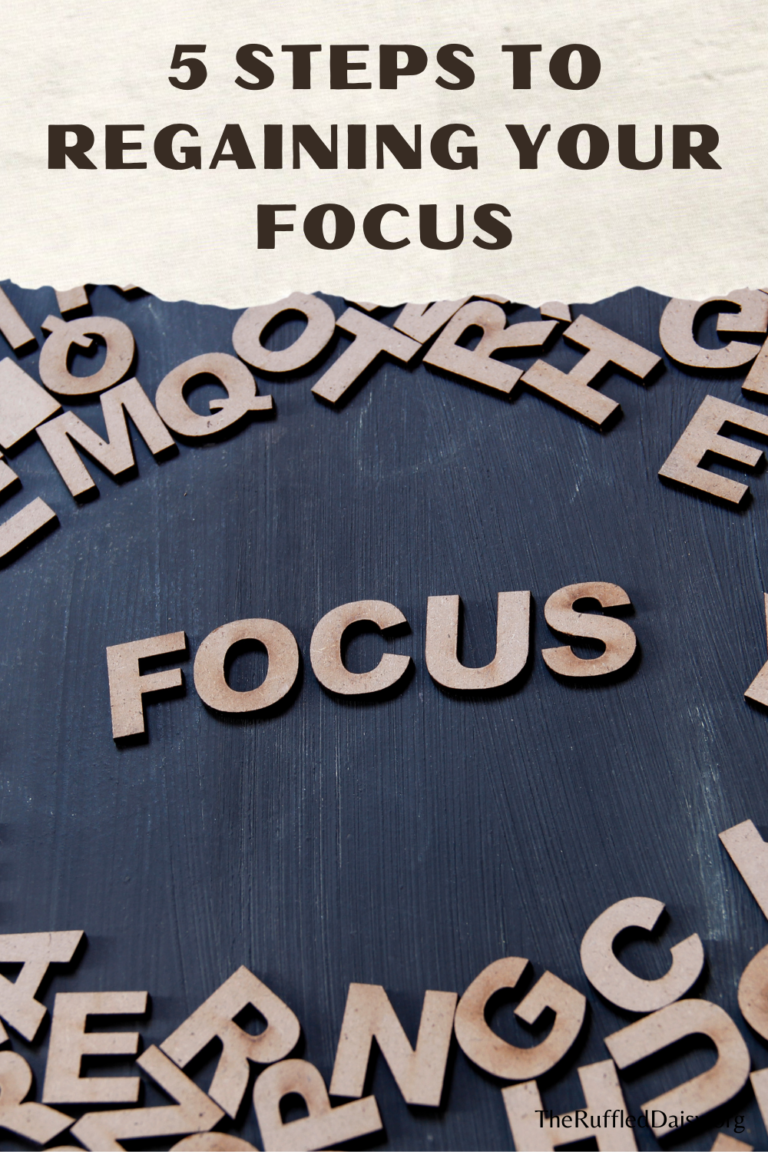 5 Steps to Regaining Your Focus
